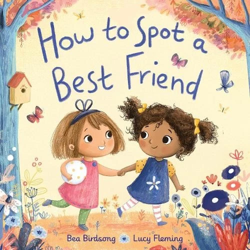 BEA BIRDSONG LUCY Fleming How to Spot a Best Friend (Relié) EUR 25,23 ...