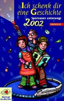 ICH SCHENK DIR eine Geschichte 2002, Welttag des ... | Buch | Zustand ...