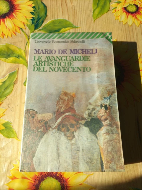 LE AVANGUARDIE ARTISTICHE Del Novecento - Mario De Micheli - Ed ...