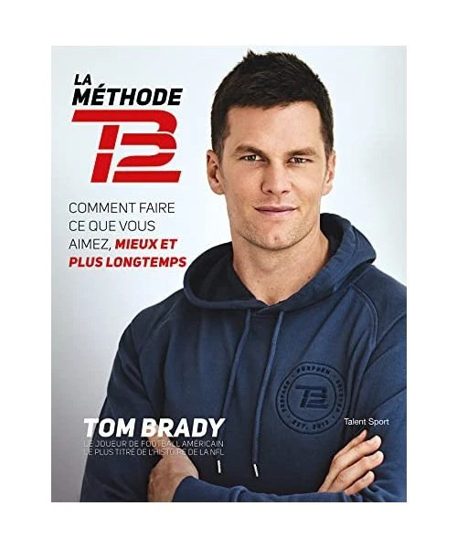 TOM BRADY : La Méthode TB12, Brady, Tom EUR 16,81 - PicClick FR