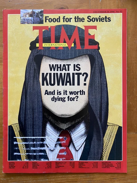 TIME MAGAZINE 1990 What Is Kuwait? Old And New Rulers Worth Dying For ...