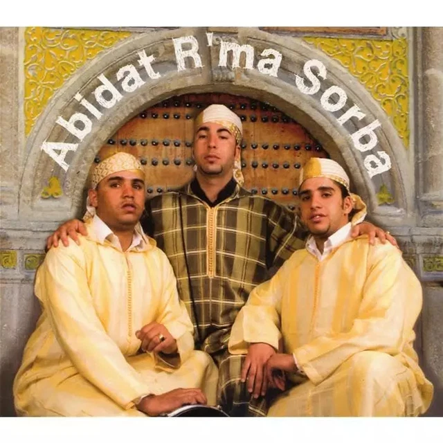 ABIDAT R'MA SORBA (Eponyme), Wald Zagroum Tarik, Rabli, Migo, Chitani ...