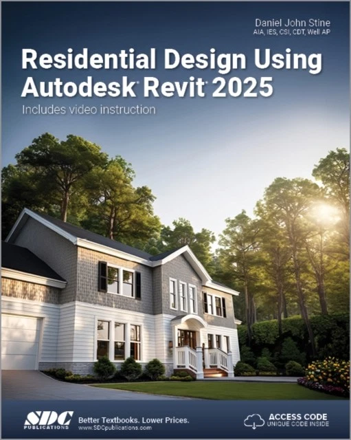 RESIDENTIAL DESIGN USING Autodesk Revit 2025 by Daniel John Stine £67. ...