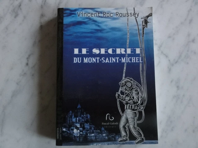 LE SECRET DU mont saint michel. vincent roc roussey . EUR 5,00 ...