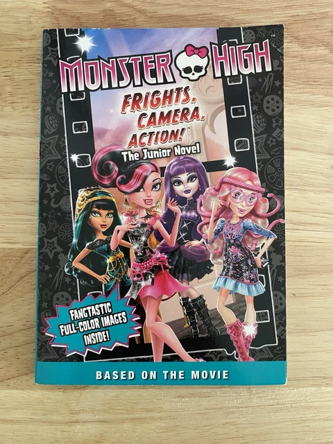 MONSTER HIGH: FRIGHTS, Camera, Action! Junior Novel by Perdita Finn ...