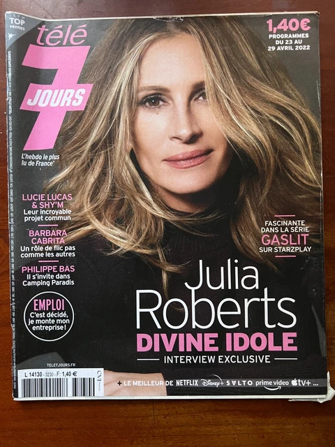 TÉLÉ 7 JOURS 23/04/2022; Julia Roberts/ Lucie Lucas et Shy'm/ Barbara ...