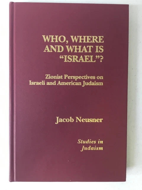 WHO, WHERE AND What is “Israel” By Jacob Neusner £15.03 - PicClick UK