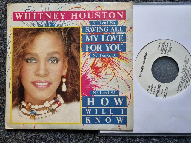 WHITNEY HOUSTON - Saving all my love for you/ How will I know 7'' SPAIN ... WHITNEY HOUSTON - Saving all my love for you/ How will I know 7'' SPAIN ...