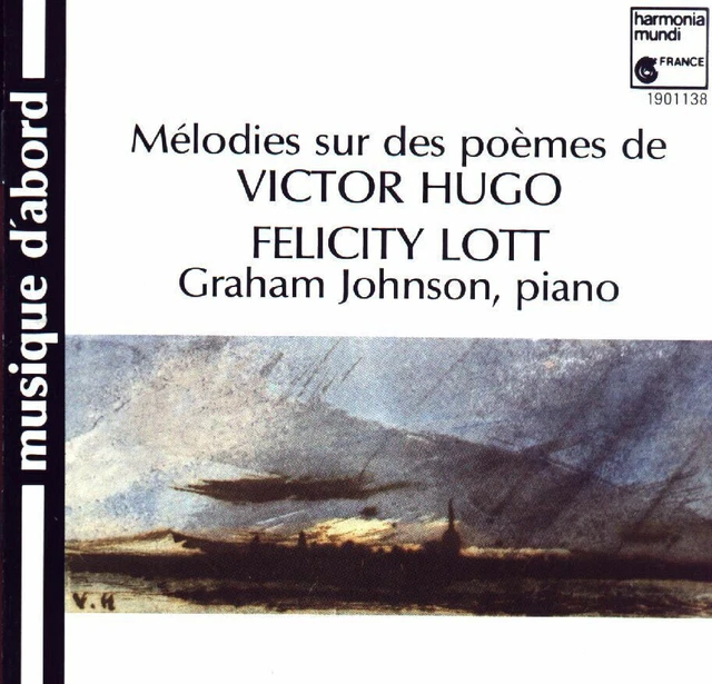 MELODIES ON THE Poems of Victor Hugo - Felicity Lott (soprano) $9.99 ...