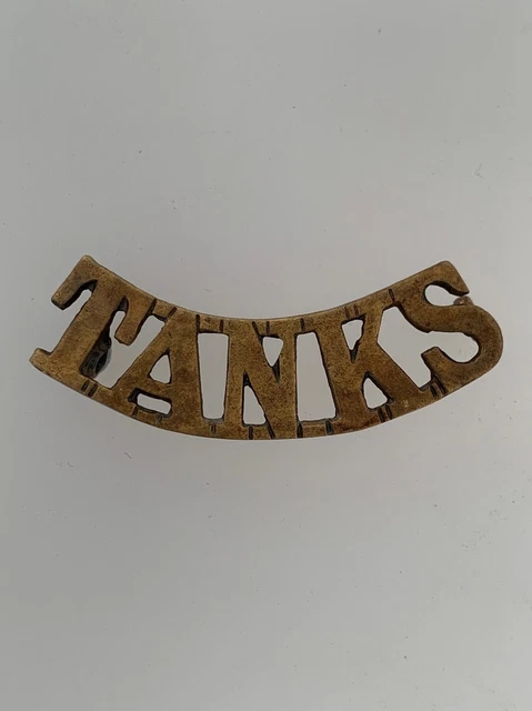 BRITISH ARMY WWI Tank Corps shoulder title badge in brass 'TANKS' £15. ...