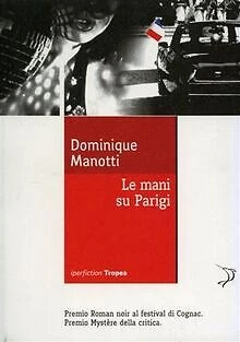 LE MANI SU Parigi de Manotti, Dominique | Livre | état très bon EUR 4 ...