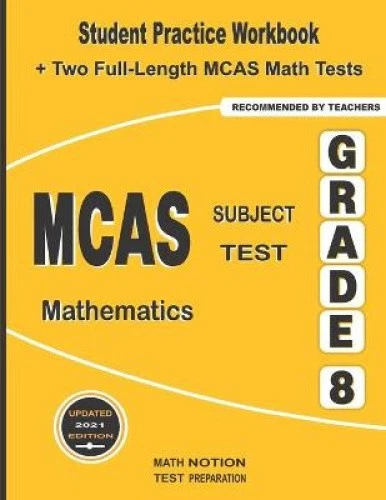 MCAS SUBJECT TEST Mathematics Grade 8: Student Practice Workbook + Two ...