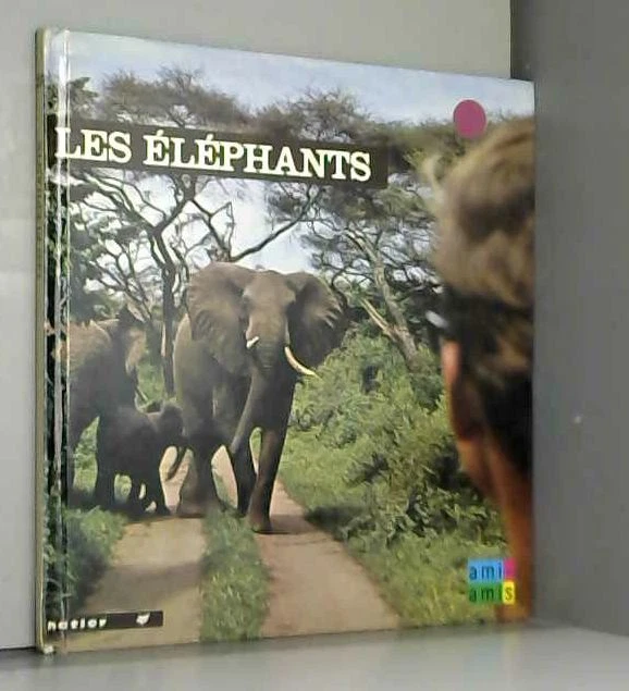 LES ELEPHANTS ANNE-MARIE Pajot et Photographies de Guy Dhuit / Jean ...
