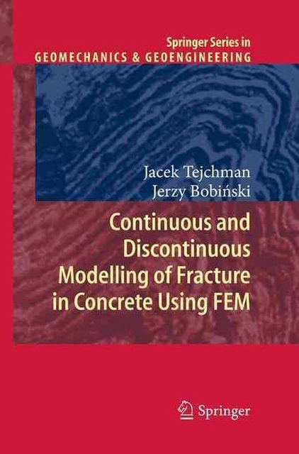 Continuous And Discontinuous Modelling Of Fracture In Concrete Using Fem By Jace 21864