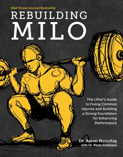 REBUILDING MILO A Lifter's Guide to Fixing Common Injuries and Building ...