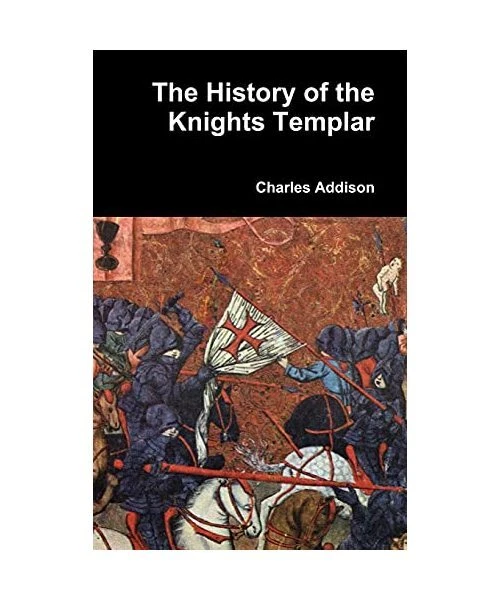THE HISTORY OF the Knights Templar, Charles Addison EUR 37,23 - PicClick FR