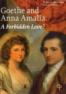 GOETHE AND ANNA Amalia: A Forbidden Love? de not specified | Livre ...