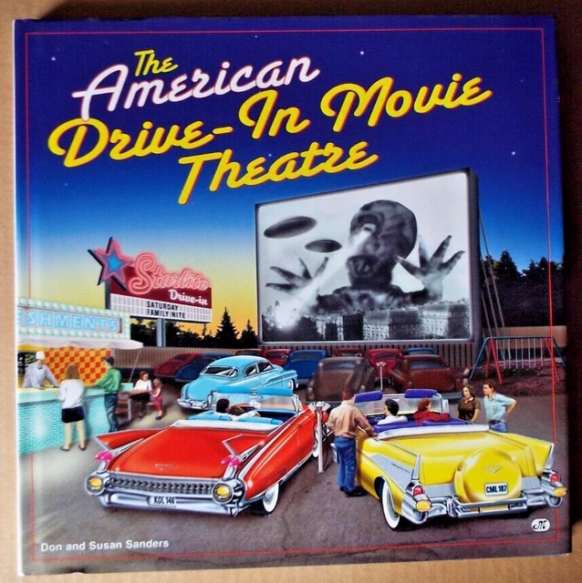THE AMERICAN DRIVE-IN Movie Theatre - Don & Susan Sanders. 1997 ...