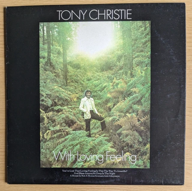 TONY CHRISTIE - With Loving Feeling (1972 EX/EX LP) Is This The Way To ...