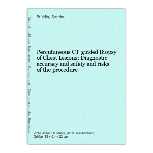 Percutaneous Ct Guided Biopsy Of Chest Lesions Diagnostic Accuracy And