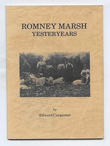 ROMNEY MARSH : Yesteryears by Carpenter, Edward Book The Fast Free ...