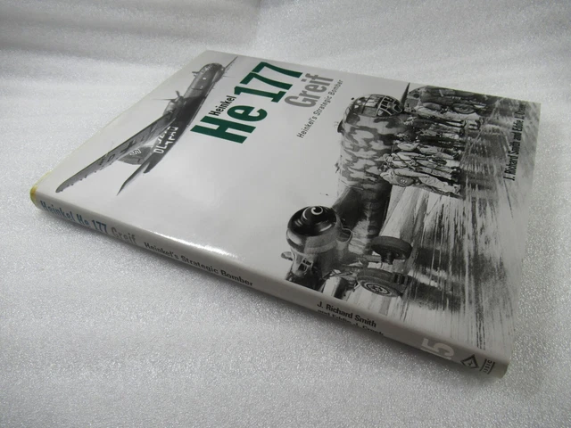 HEINKEL HE 177 GREIF Heinkel’s Strategic Bomber - 2008 1st HB-DJ Smith ...