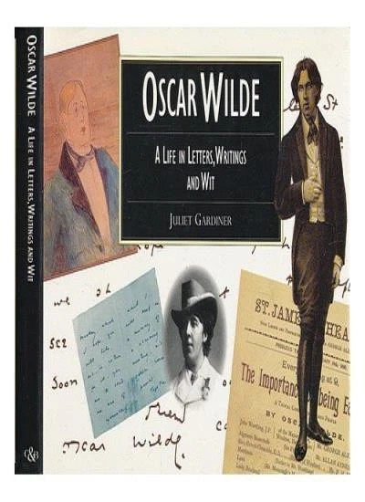 OSCAR WILDE (ILLUSTRATED Letters) By Oscar Wilde, Juliet Gardiner EUR 3 ...