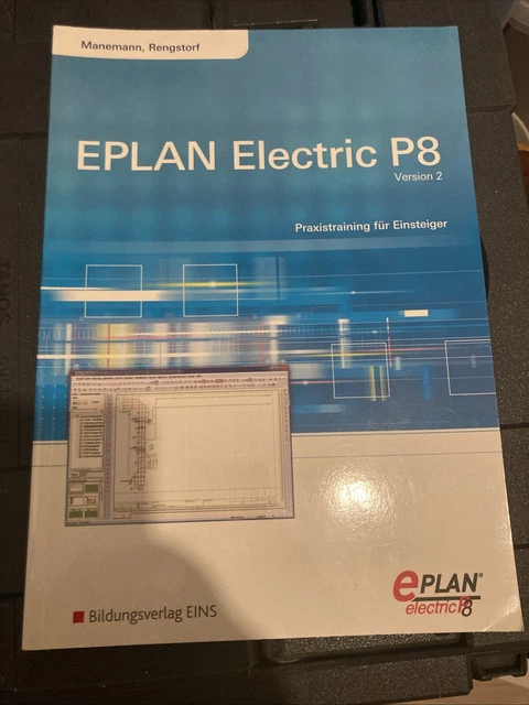 EPLAN ELECTRIC P8: Version 2 - Praxistraining für... | Buch | Zustand ...