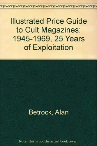 GUÍA DE PRECIOS ILUSTRADA PARA REVISTAS DE CULTO Por Alan Betrock ...