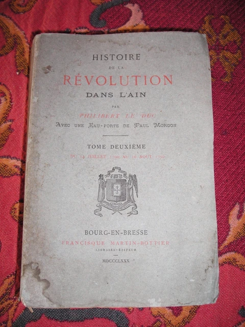 HISTOIRE REVOLUTION DANS L'ain Philibert Le Duc T2 Eau-Forte Bourg ...