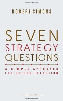 SEVEN STRATEGY QUESTIONS: A Simple Approach for Bette... | Livre | état ...