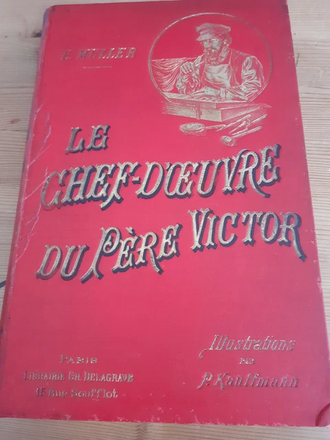 LIVRE RARE LE chef d’œuvre du Père Victor de Eugène Muller, Delagrave ...