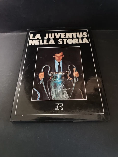 LIBRO LA JUVENTUS NELLA STORIA - ED FORTE V edizione EUR 18,00 ...