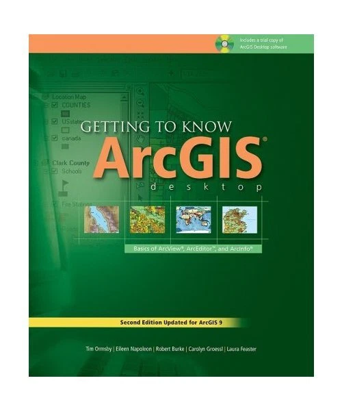 GETTING TO KNOW Arcgis Desktop: The Basics of ArcView, Arceditor, and ...