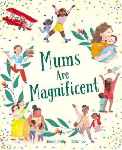 SIMON PHILIP MUMS Are Magnificent (Libro de cartón) Families are ...