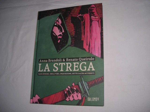 LIBRI ANNA BRANDOLI / Renato Queirolo - La Strega. Pane Spinoso, Orda D ...