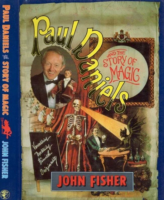 JOHN FISHER / Paul Daniels and The Story of Magic 1st Edition 1987 ...