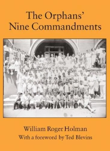 WILLIAM ROGER HOLMAN Ted Blevins The Orphans' Nine Commandments (Poche ...
