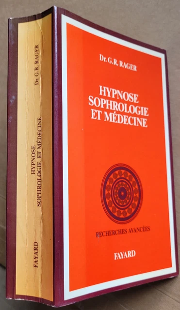 HYPNOSE SOPHROLOGIE ET Médecine Dr G R RAGER éd Fayard 1978 EUR 14,00 ...