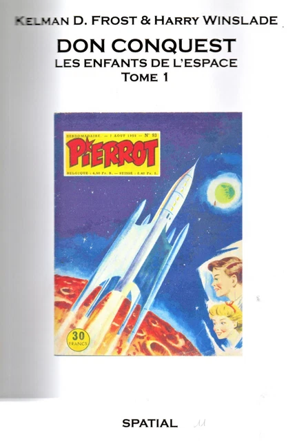 DON CONQUEST LES enfants de l'espace. Tome 1. FROST & WINBLADE. Spatial ...