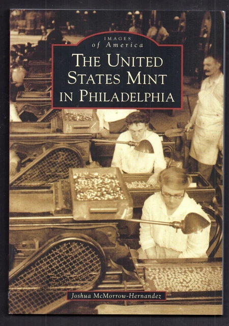 THE UNITED STATES Mint In Philadelphia. Signed By The Author On Page 3 ...
