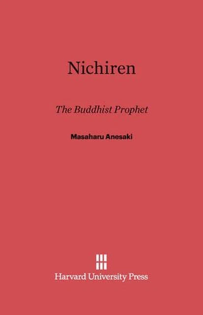 NICHIREN: THE BUDDHIST Prophet by Masaharu Anesaki (English) Hardcover ...