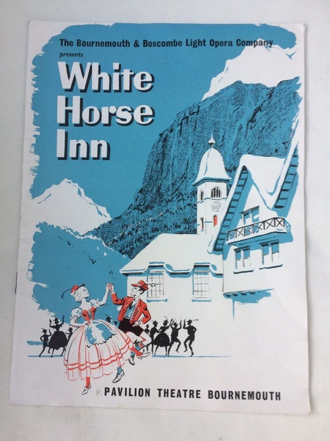 THE BOURNEMOUTH & Boscombe Light Opera Company White Horse Inn 1968 ...