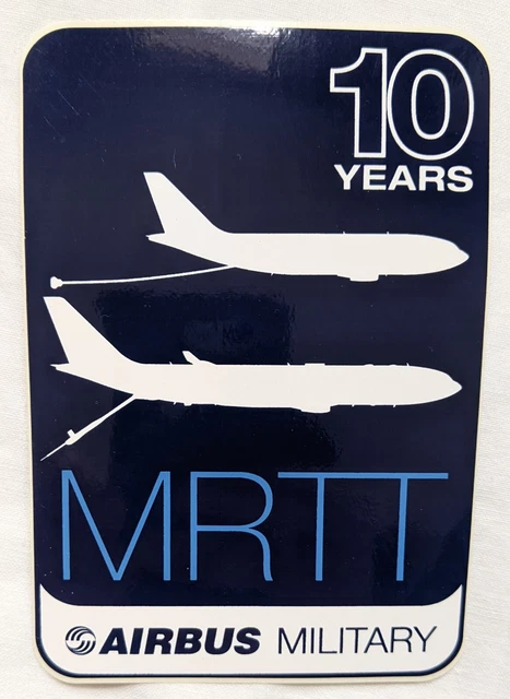 UN-USED, PERFECT CONDITION official Airbus '10 YEARS MRTT' sticker ...