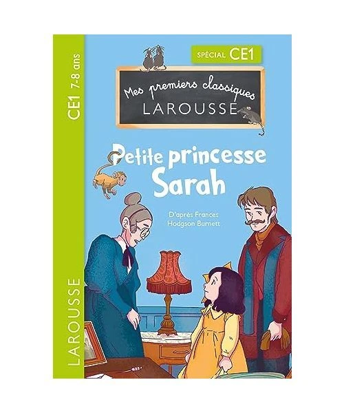 PREMIERS CLASSIQUES LAROUSSE : Petite princesse Sarah CE1, Culleton ...