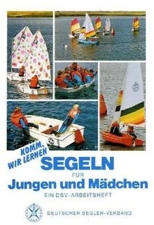 KOMM WIR LERNEN Segeln für Jungen und Mädchen. Ein DSV- Ar... | Livre | état bon EUR 13,41 ...