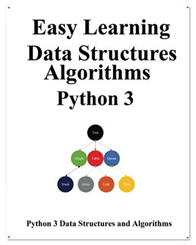 EASY LEARNING DATA STRUCTURES & ALGORITHMS PYTHON 3: DATA By Yang Hu ...