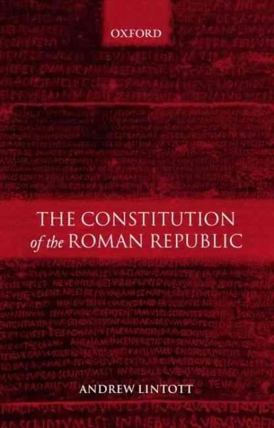 CONSTITUTION OF THE Roman Republic, Paperback by Lintott, Andrew W ...