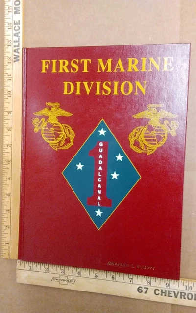 FIRST MARINE DIVISION Guadalcanal World War II Korean Vietnam Gulf War ...