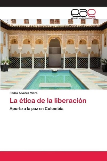 LA TICA DE la liberacin by Pedro Alvarez Viera (Spanish) Paperback Book ...
